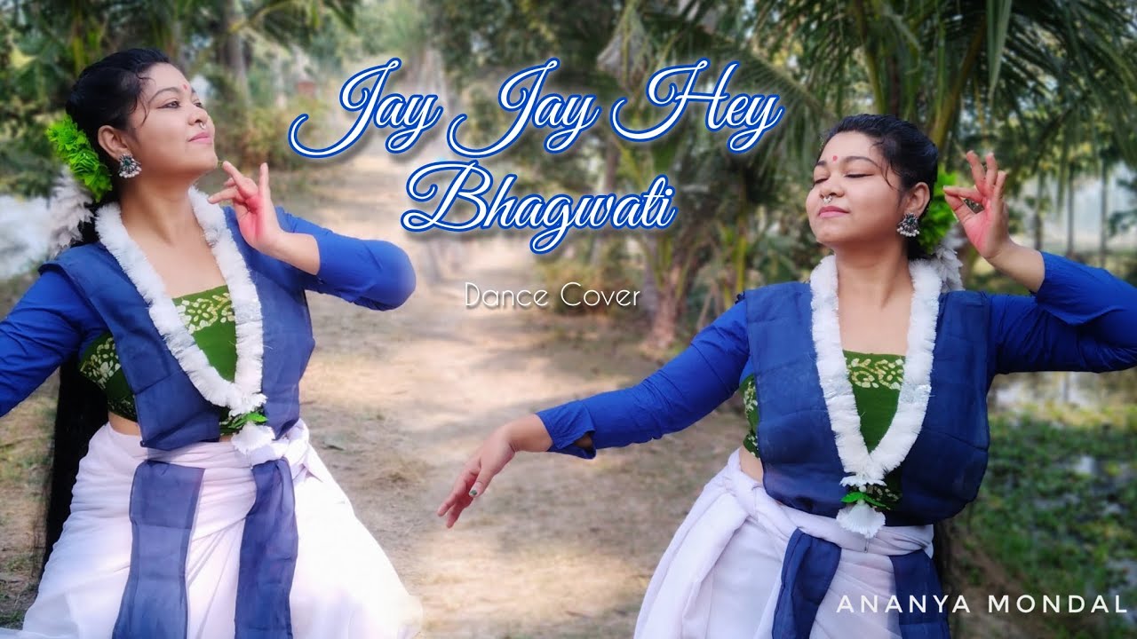 Jay Jay hay Bhagwati | Dance Cover | Ananya Mondal - YouTube