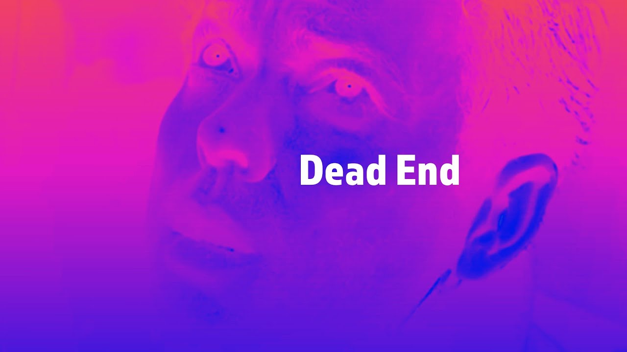 Dead End - YouTube
