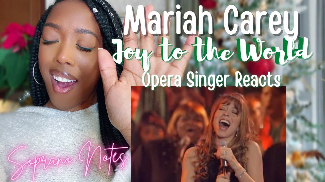 Opera Singer Reacts to Mariah Carey Joy to the World | Performance ...