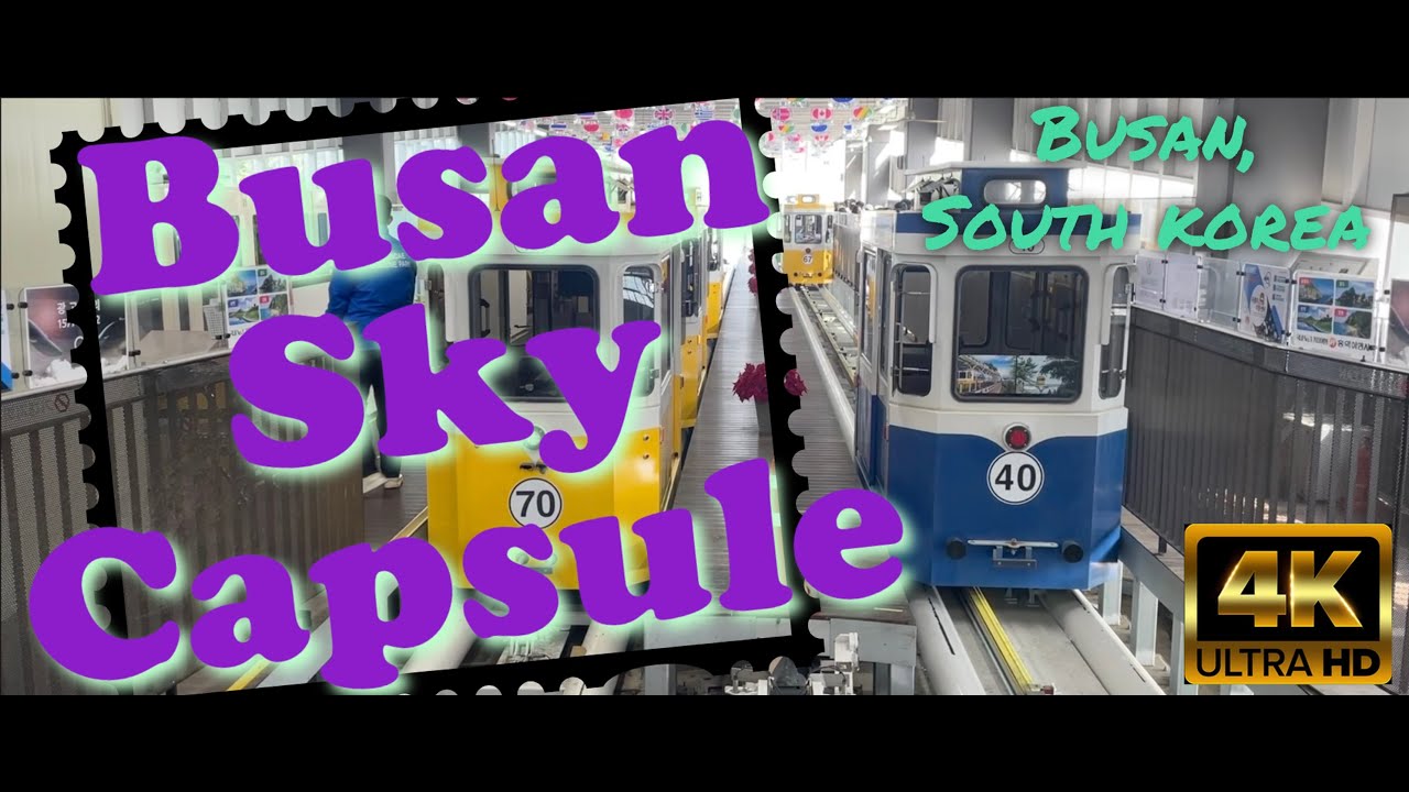 🇰🇷 Busan, South Korea - Sky Capsule, Haeundae Blueline Park - Relaxing ...