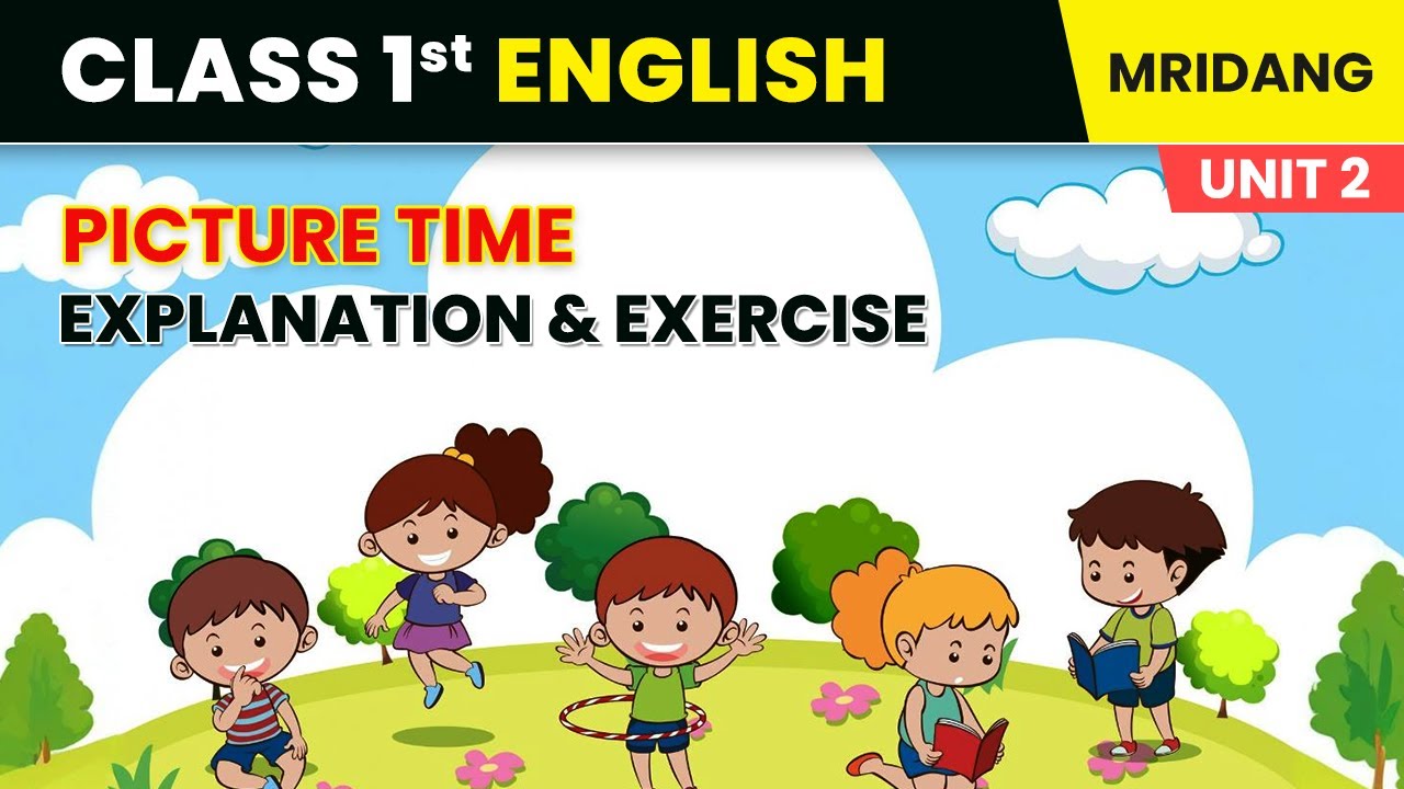 Picture Time - Explanation and Exercise | Life Around Us | Class 1 ...