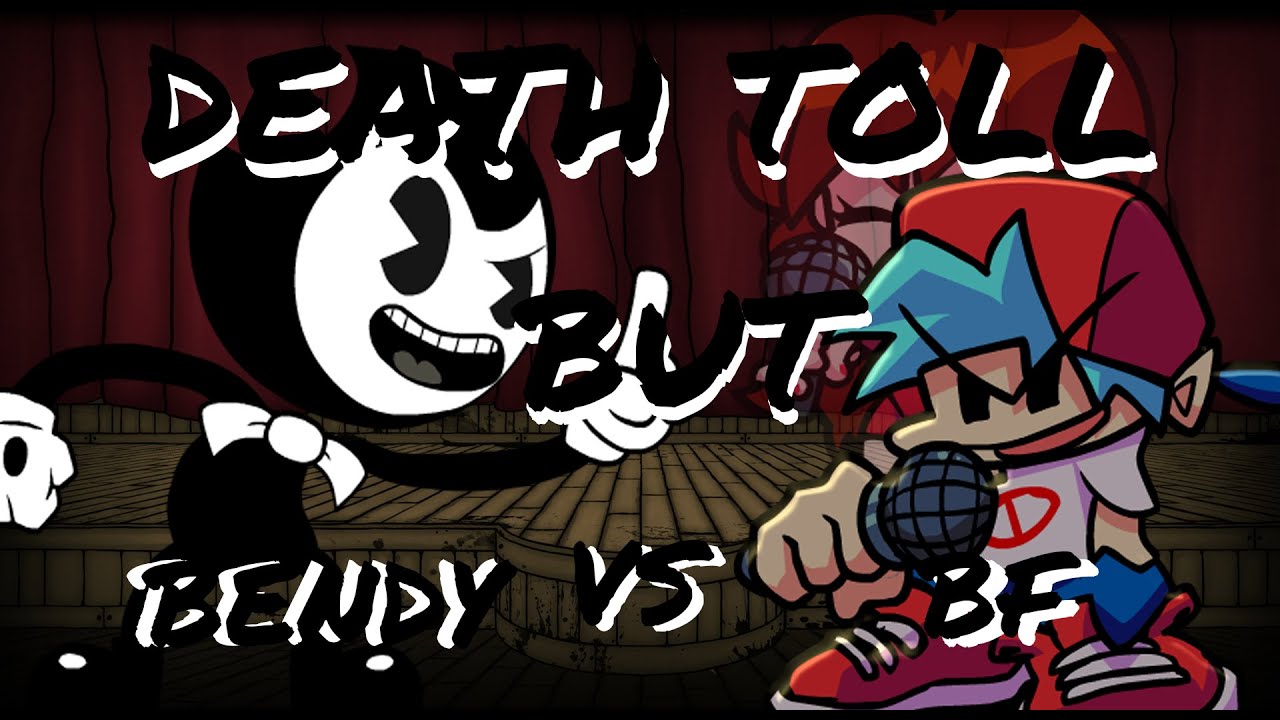 Death Machine (Death Toll but Cartoon Bendy, BF and GF sing it) - YouTube