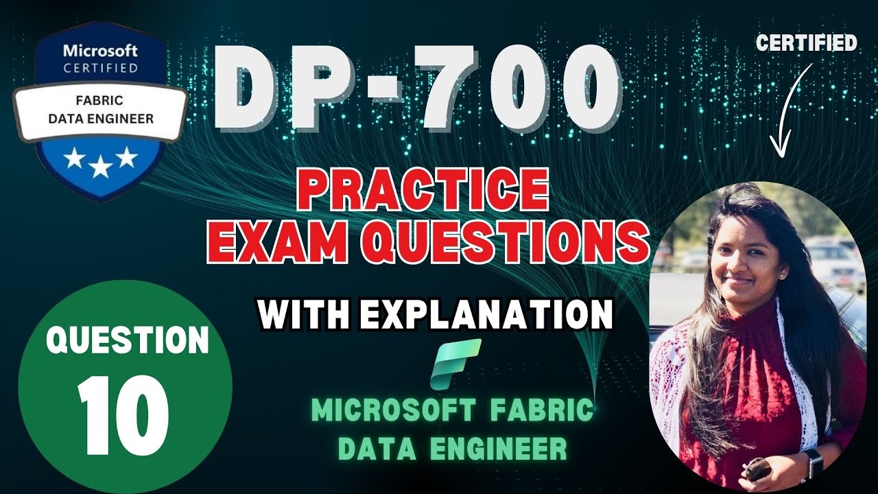 DP-700 | Microsoft Fabric Data Engineer Associate Exam | Question - 10 ...