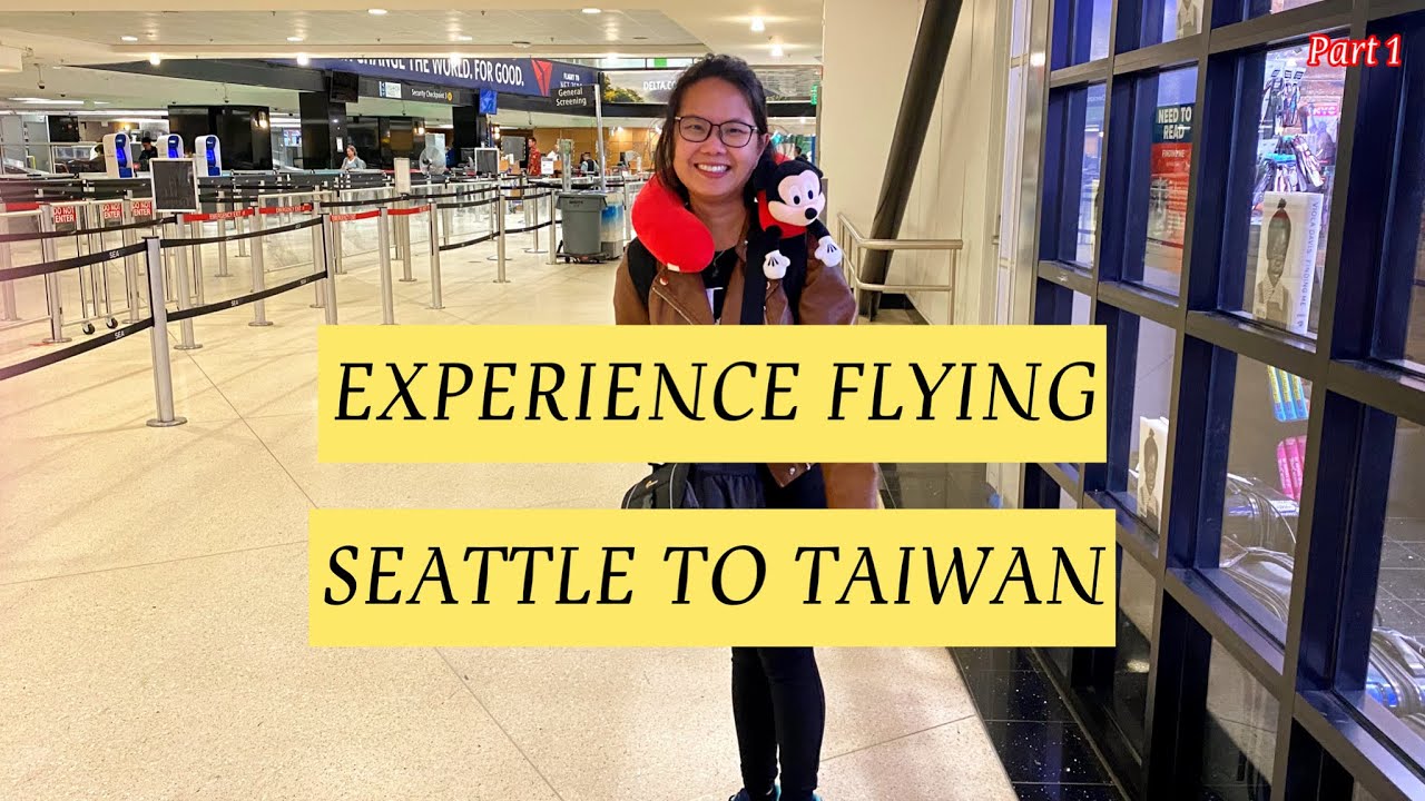 EXPERIENCE FLYING EVA AIR FROM SEATTLE TO TAIWAN 🇵🇭 - YouTube