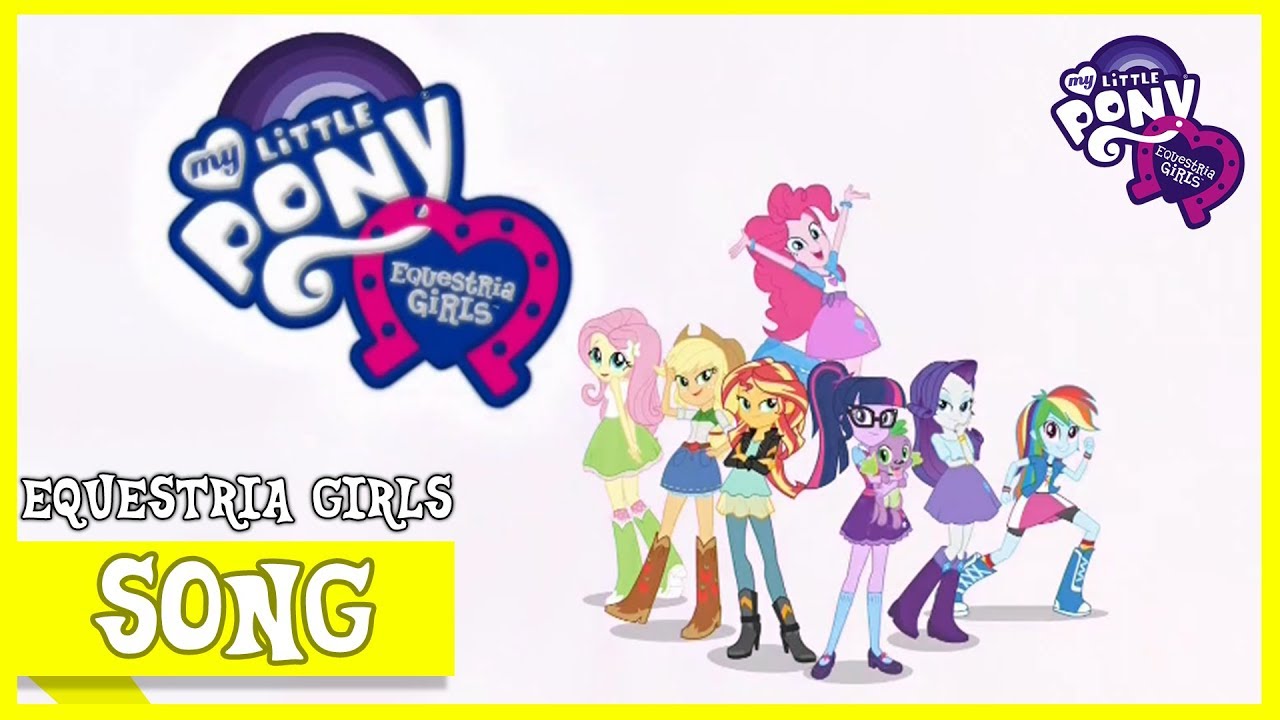 Opening Titles | MLP: Equestria Girls | Specials and Summertime Shorts ...