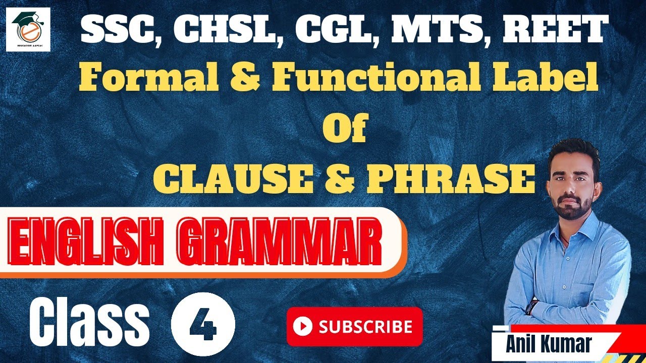 #4 Formal and Functional Label Of Sentences, Clause and Phrase || By ...