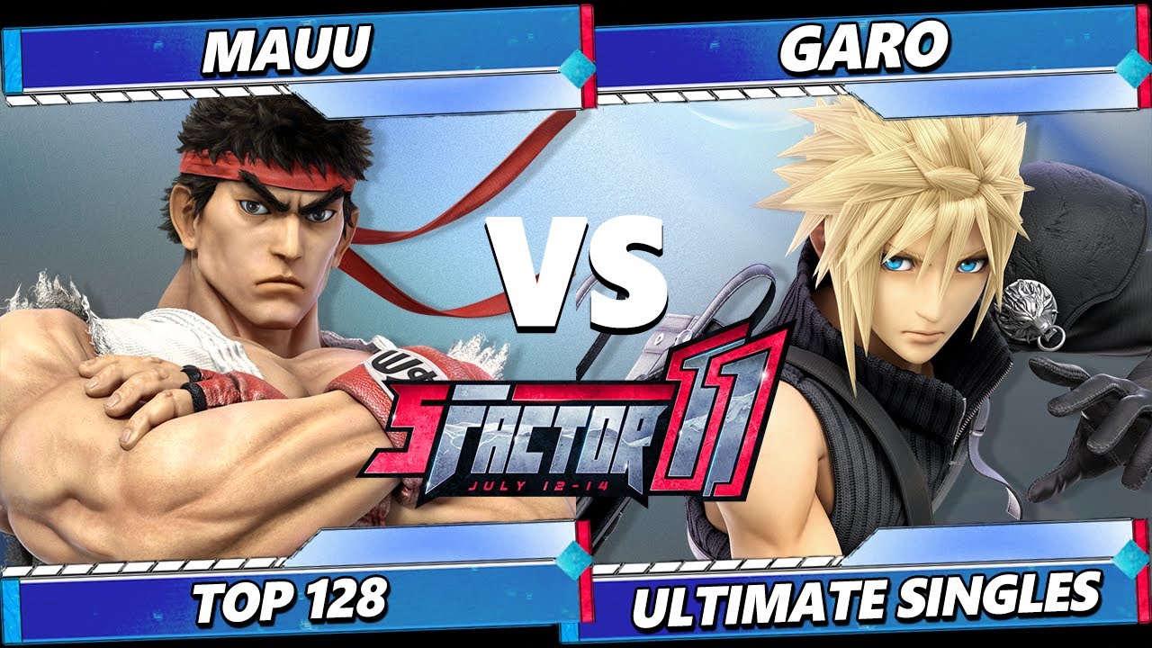 S Factor 11 - Mauu (Ryu) Vs. Garo (Cloud, Pyra Mythra) Smash Ultimate ...