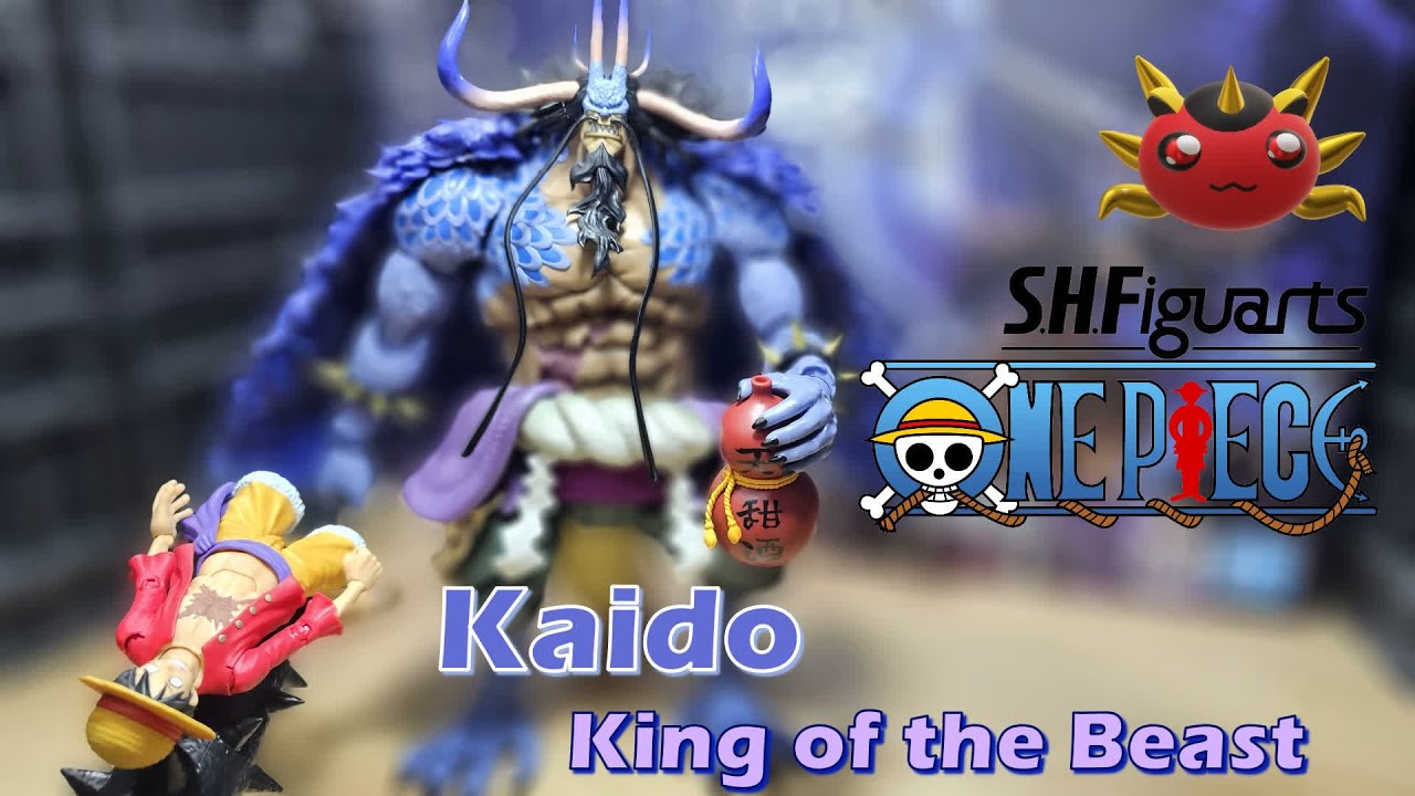 #onepiece Ep.003 [S.H.Figuarts SHF] Kaido : King of The Beasts (Man ...