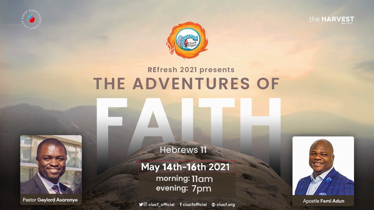 REfresh 2021 || ADVENTURES OF FAITH || DAY 1 Evening Session - YouTube