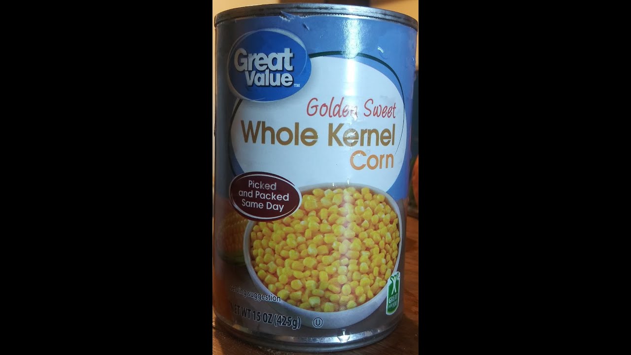 Walmart's Great Value Golden Sweet Whole Kernel Corn - YouTube