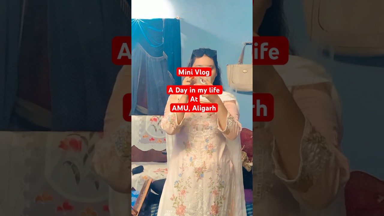 *Mini Vlog* #Amu #adayinmylife at#aligarhmuslimuniversity #youtubeshorts #trendingshorts # ...