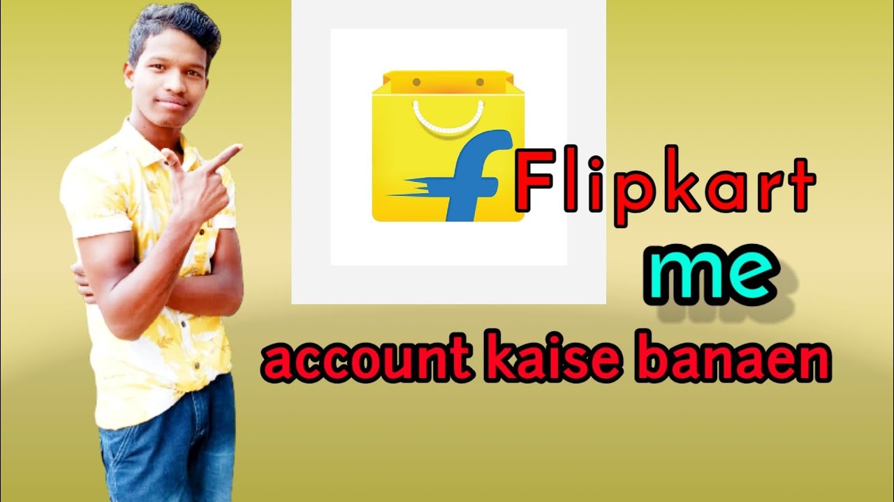 Hot to make Flipkart ID |Flipkart kaise open karna hai | Create ...