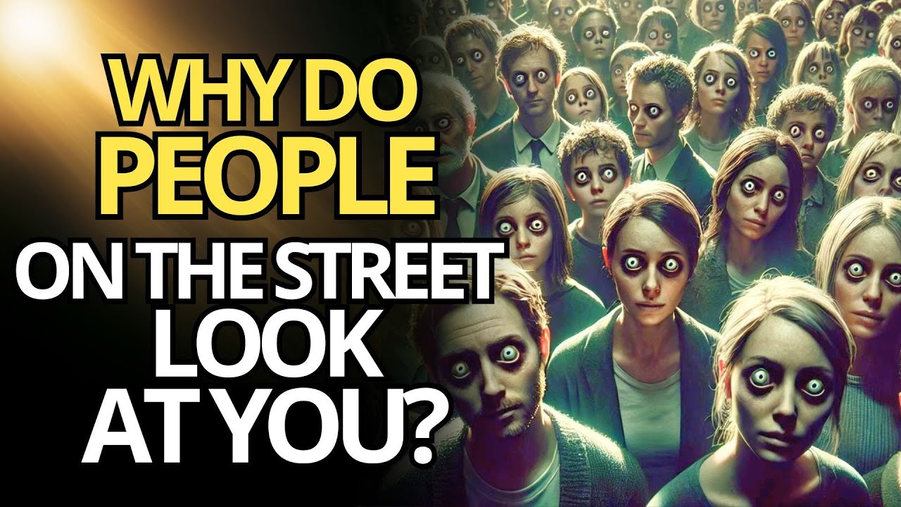 Find out why everyone is staring at you on the street | THEY ARE SCARED ...