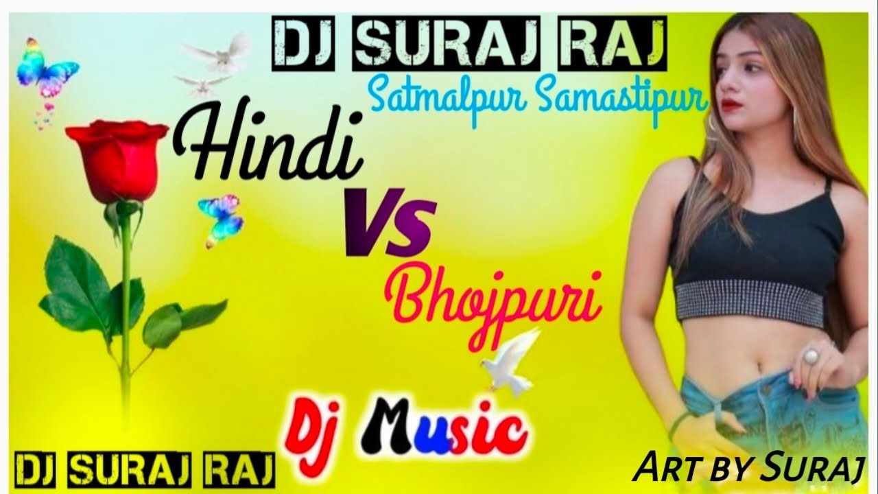Hindi Vs Bhojpuri Dj Remix 2024 Mixxx Song Dj Suraj Raj Satmalpur ...