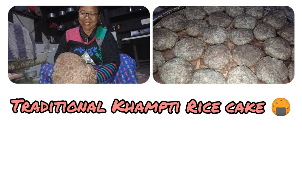 Full process of making Traditional Tai-Khampti rice cake 🍘 (Khaw puk ...