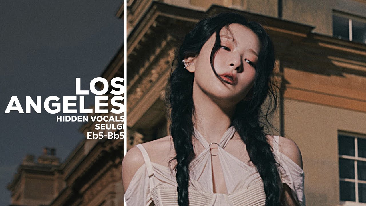 SEULGI 강슬기 - Hidden Bb5's in 'Los Angeles'! - YouTube