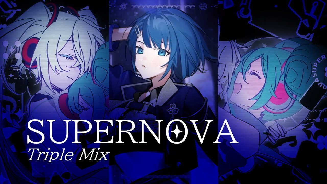 【プロセカ】Supernova Triple Mix (MORE MORE JUMP × KAITO × Hatsune Miku × ...