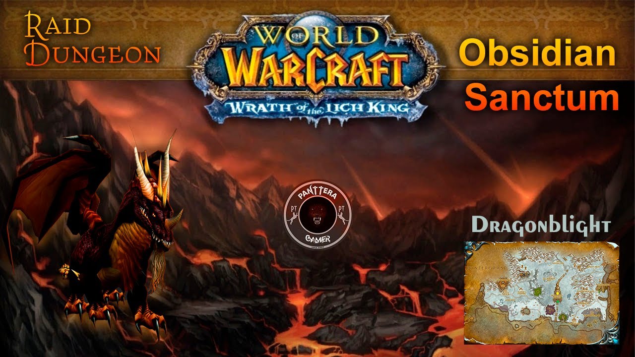 World Of Warcraft WOTLK Classic "Obsidian Sanctum" - Raid Dungeon - YouTube