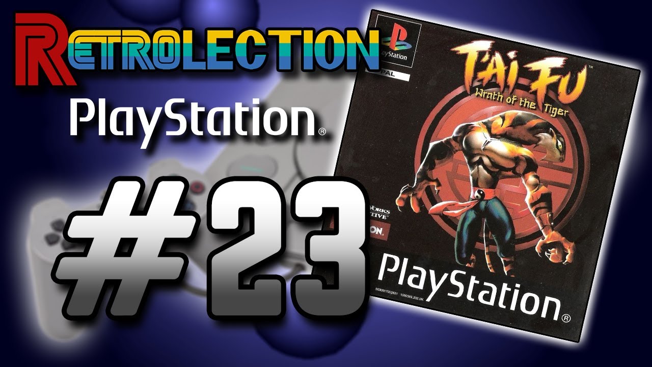 Retrolection Playstation #23 - Tai Fu - YouTube
