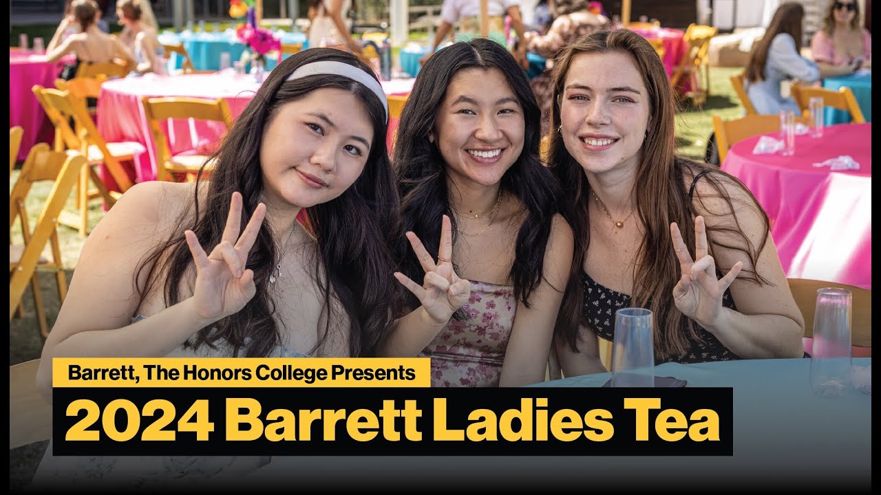 Barrett, The Honors College Presents: Barrett Ladies Tea - YouTube
