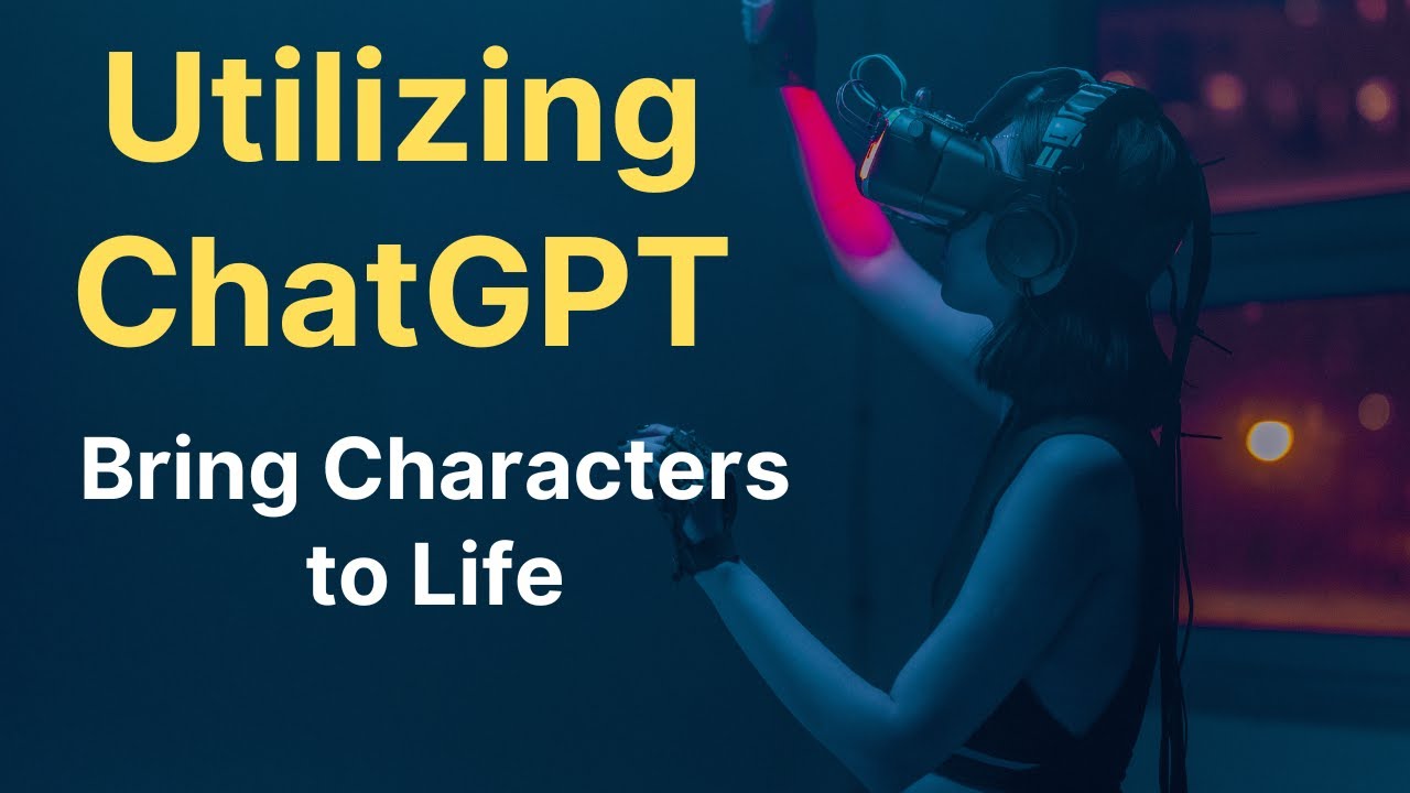 Utilizing ChatGPT to Bring Characters to Life - YouTube