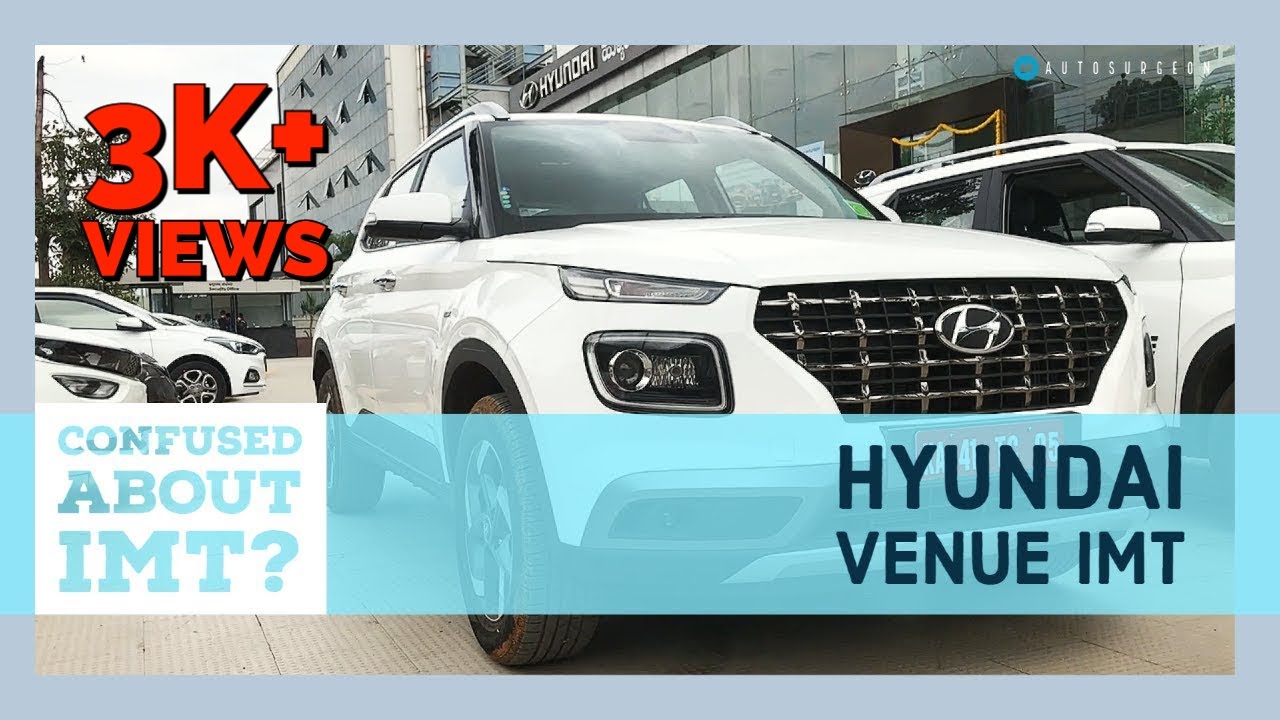 HYUNDAI VENUE iMT 😱 | Detailed Review | AUTO SURGEON - YouTube