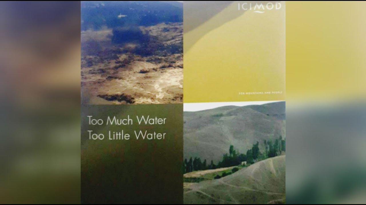 Too Much Water Too Little Water - ICIMOD - YouTube