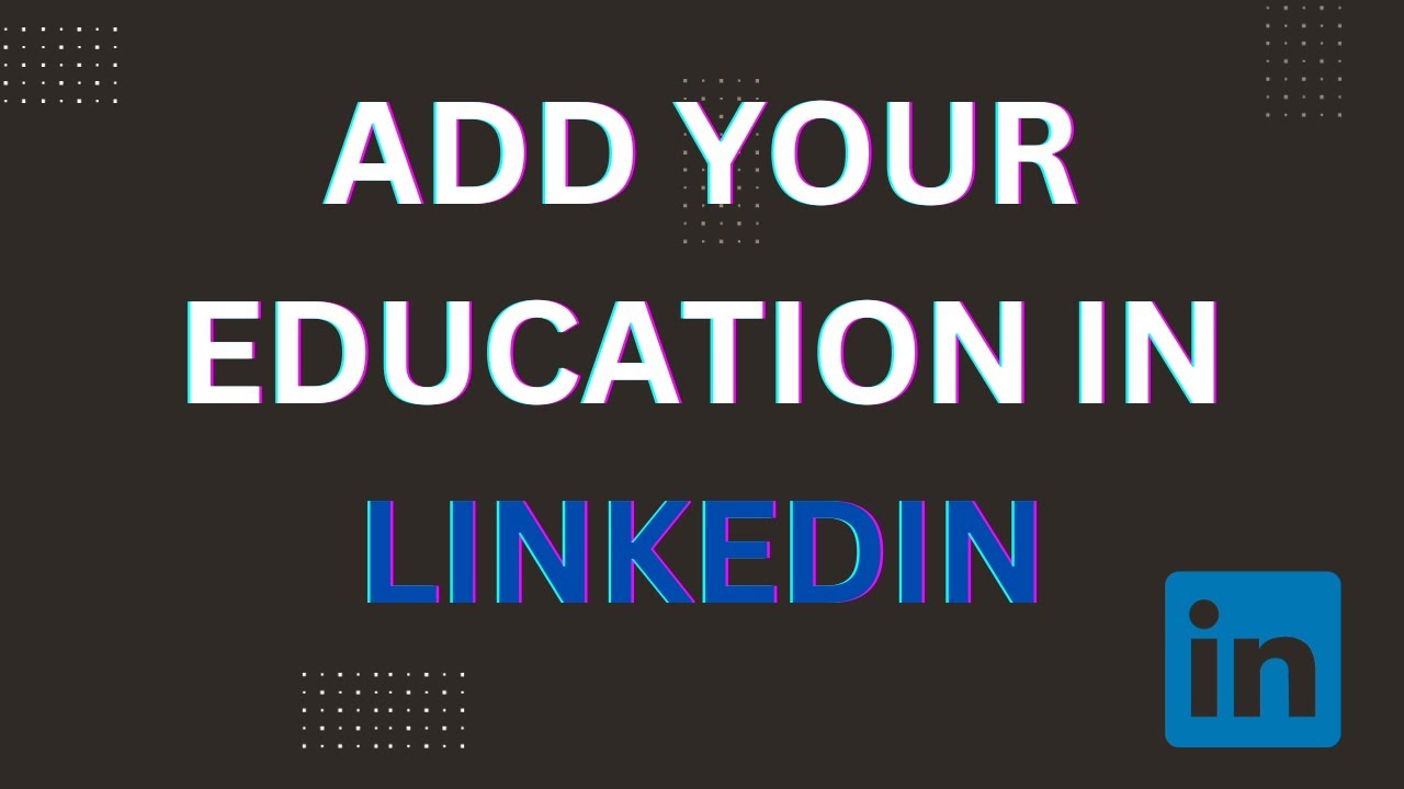 How to add education on linkedin | Education kaise edit karna hai ...