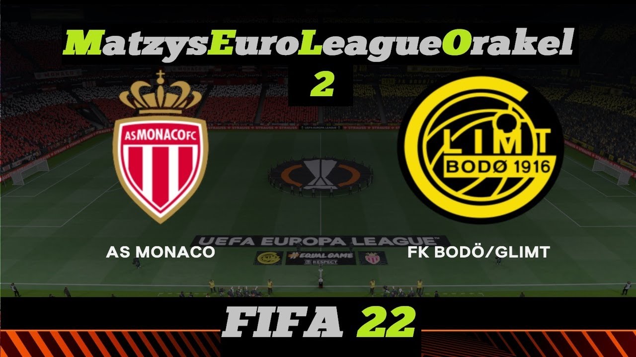 #012 AS Monaco vs. FK Bodö/Glimt | Spieltag 1 | FIFA 22 | M.E.L.O. 2 ...