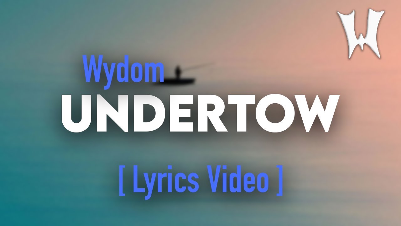 Undertow [ Lyrics Video ] - YouTube