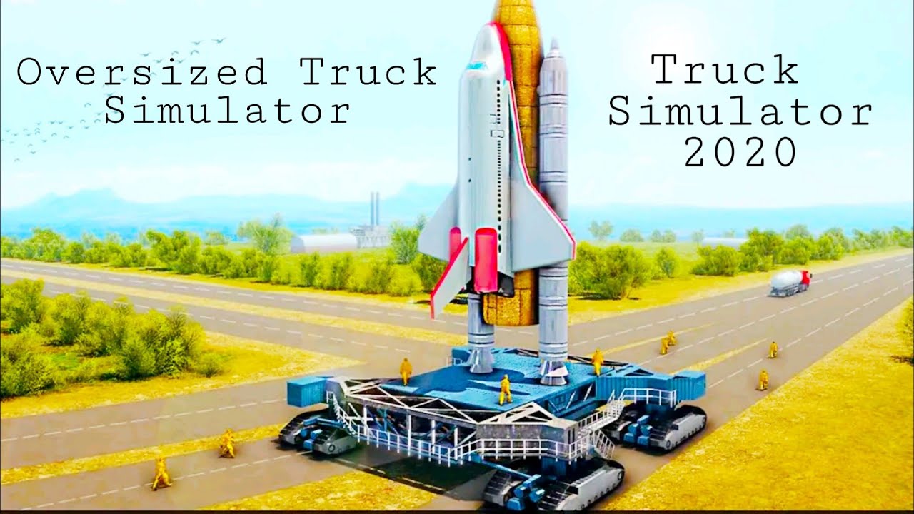 Oversized Rocket Load Truck Simulator 2020 Android Gameplay - YouTube