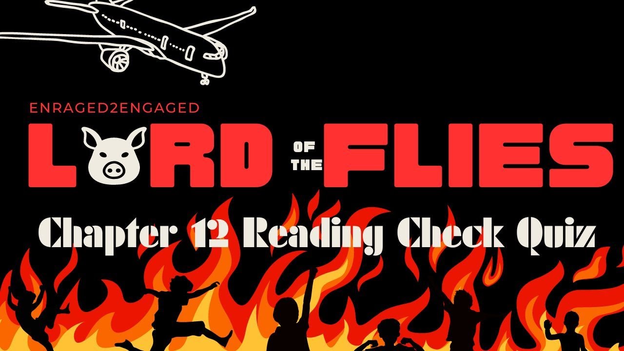 E2E Chapter 12 Lord of the Flies Quiz - YouTube