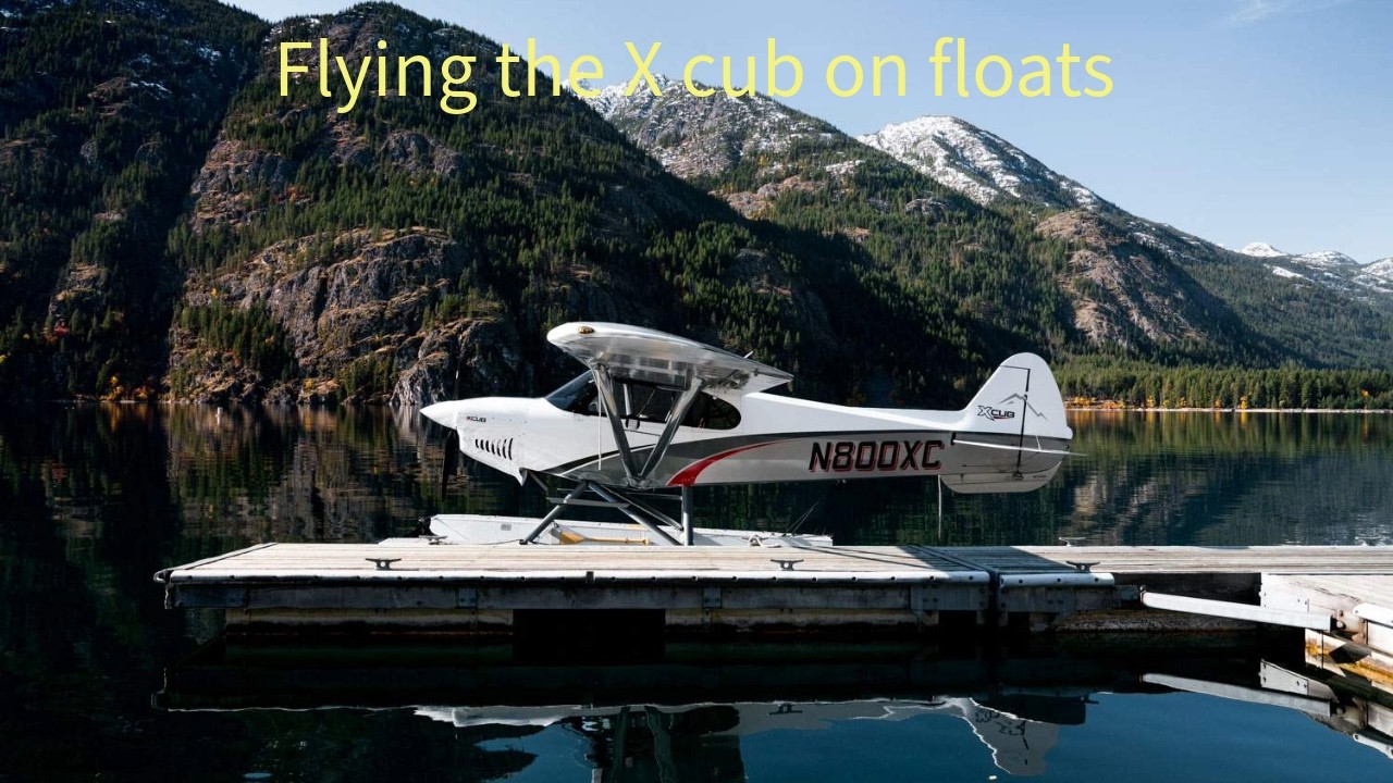 Flying the X Cub FLOATS is a Game Changer - YouTube