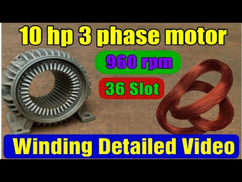 10 hp induction motor winding| 960Rpm| 36 slot| three phase motor ...