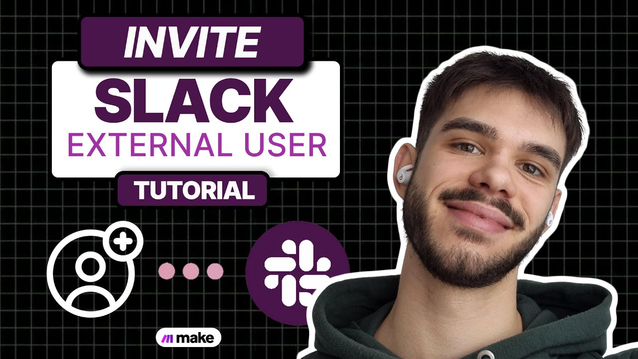 Invite External User to Slack Channel Automation Tutorial (Make.com ...