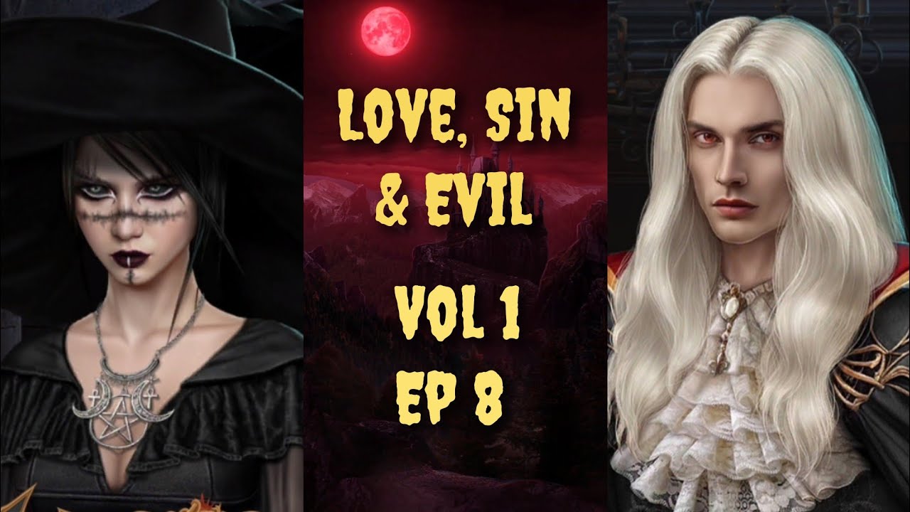 The Night Comes to an End 🔷Love,Sin, & Evil Vol 1 Ep 8 🔷Vampire Bride 🔷 ...