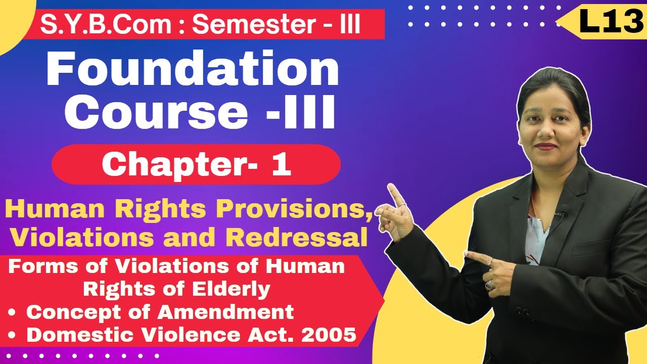 S.Y.B.Com || Foundation Course -III || Chapter 1 | Human Rights Violations and Redressal ...