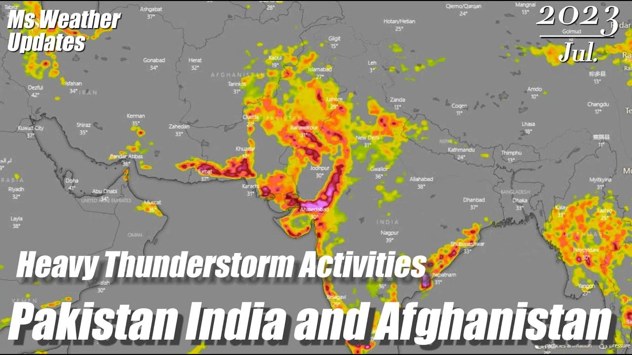 Heavy thunderstorm activities in Pakistan India and Afghanistan | Ms ...