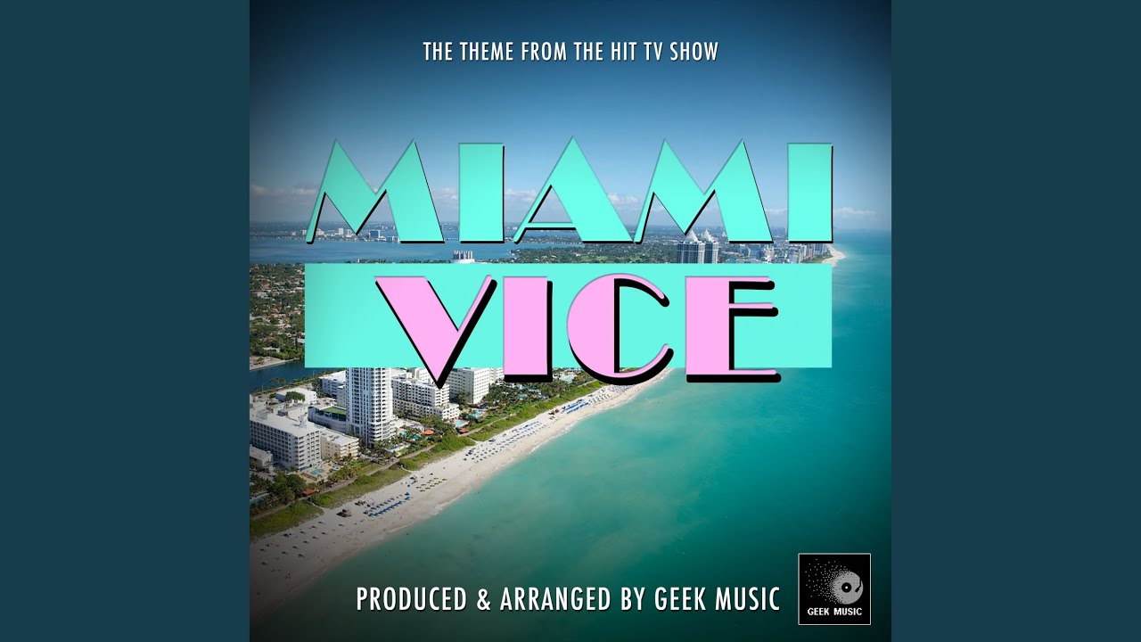 Miami Vice Main Theme (From "Miami Vice") - YouTube