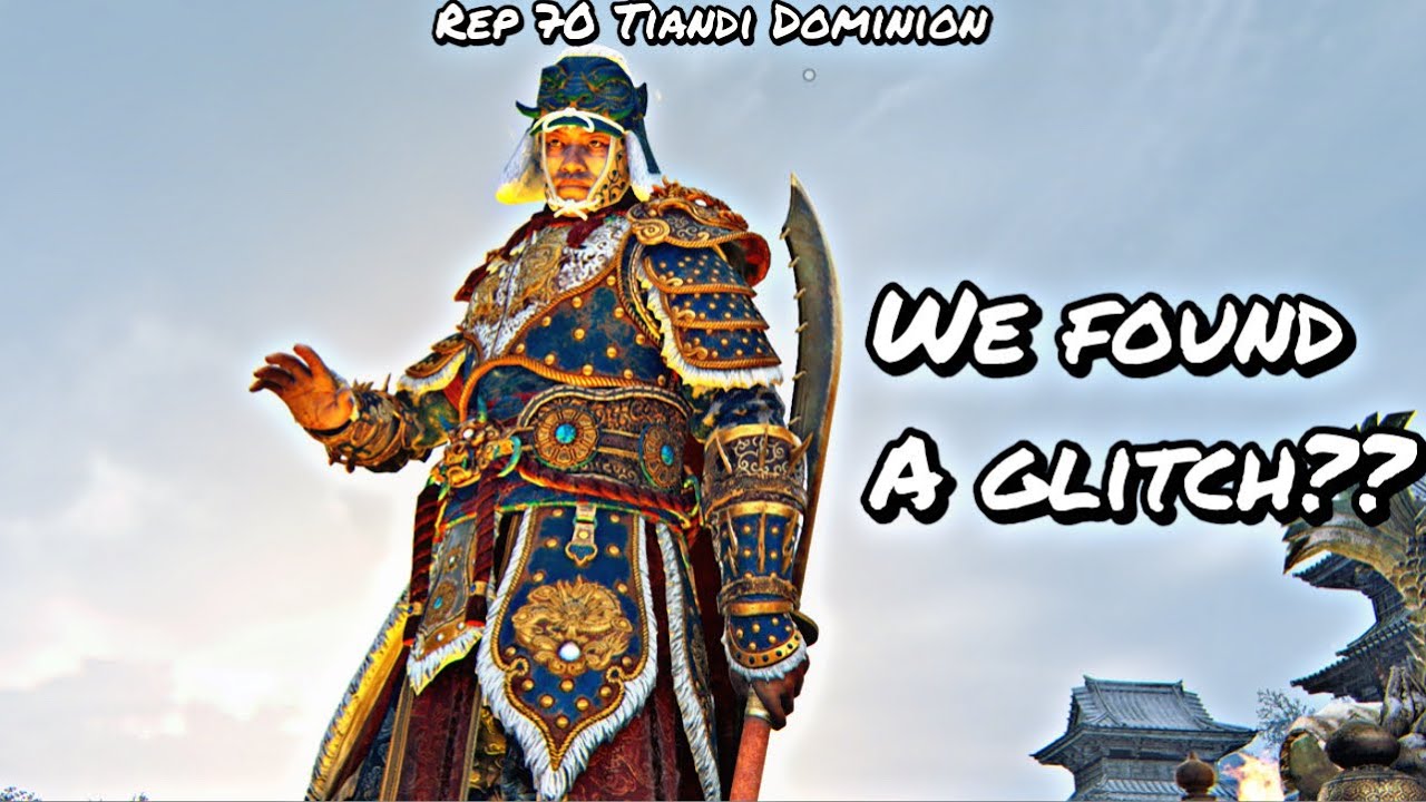WE FOUND A GLITCH?? (Rep 70 Tiandi Dominion) | For Honor - YouTube
