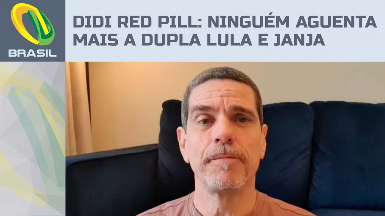 Didi Red Pill: Ninguém aguenta mais a dupla Lula e Janja - YouTube