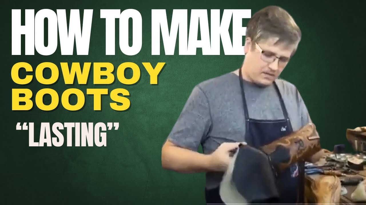 Lasting A Custom Cowboy Boot! - YouTube