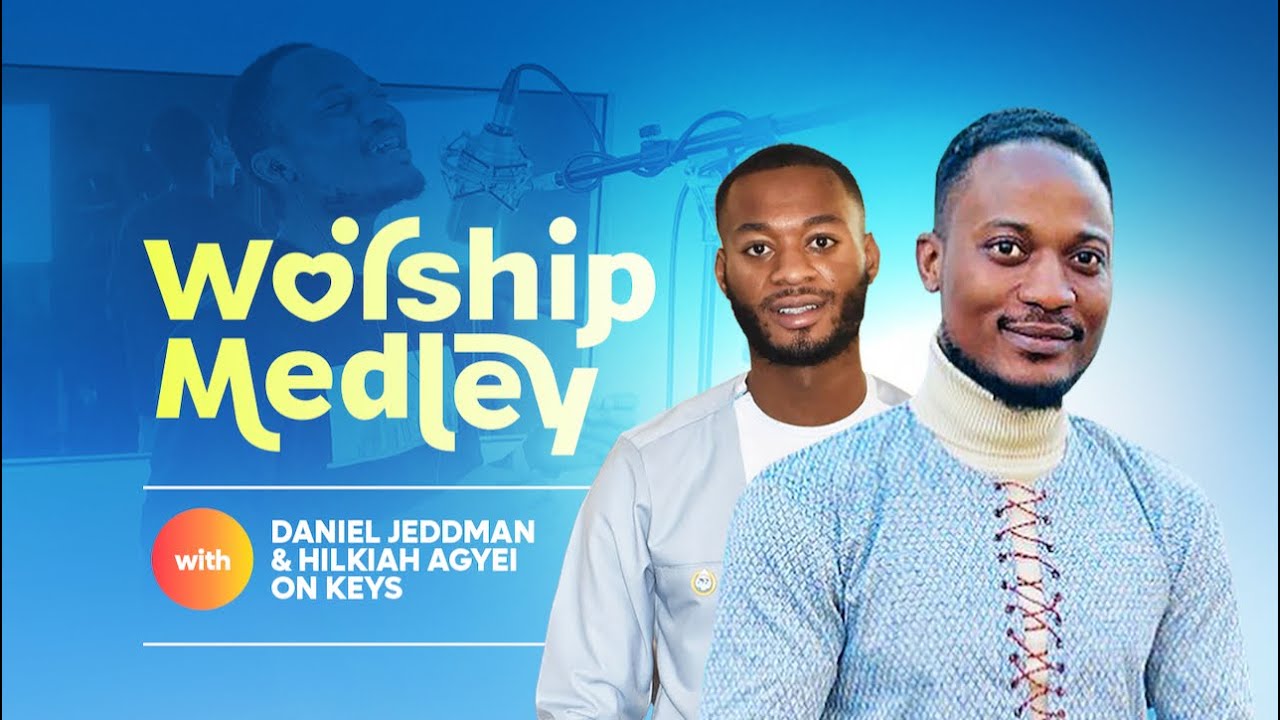 Worship Medley with Daniel Jeddman and Hilkiah Agyei - YouTube