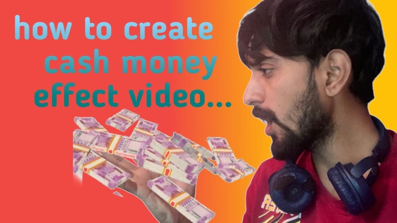 How to | create | cash | money | 😱 | effect |video…. - YouTube