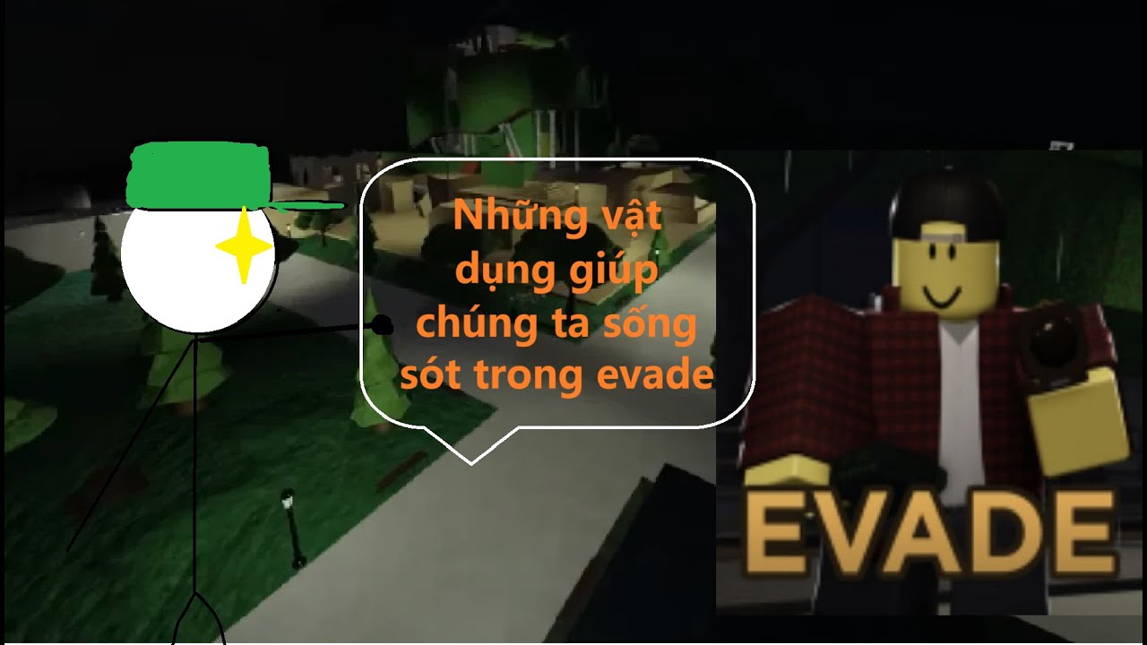 những cơ bản để làm pro trong evade(tip 1 những vật dụng giúp sống sót ...
