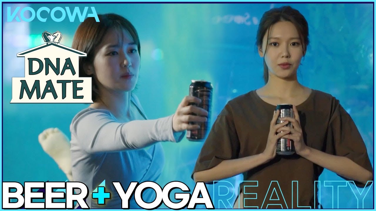 Choi Soo Young and Soo Jin try performing yoga while drinking beer l ...