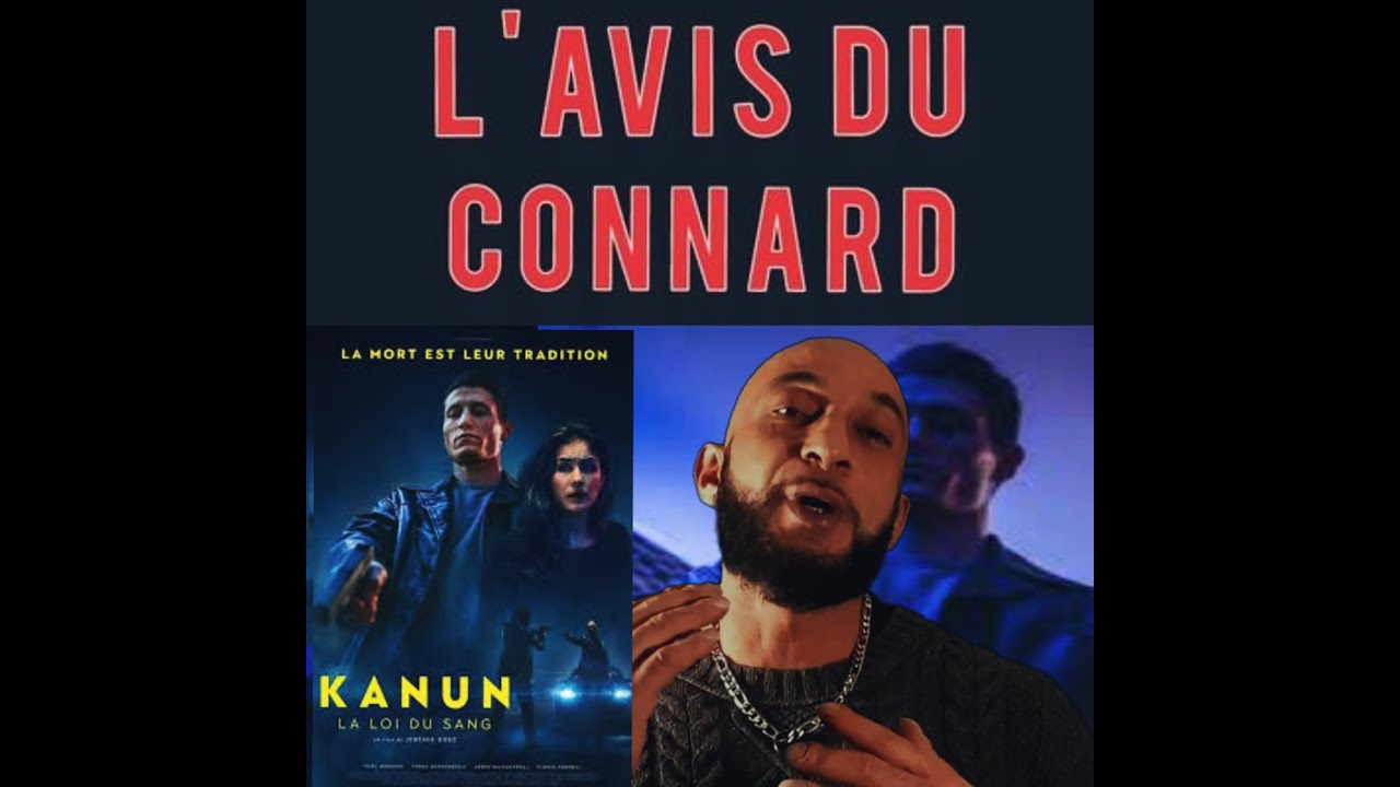 L'avis du Connard #9 / Kanun, la loi du sang - YouTube