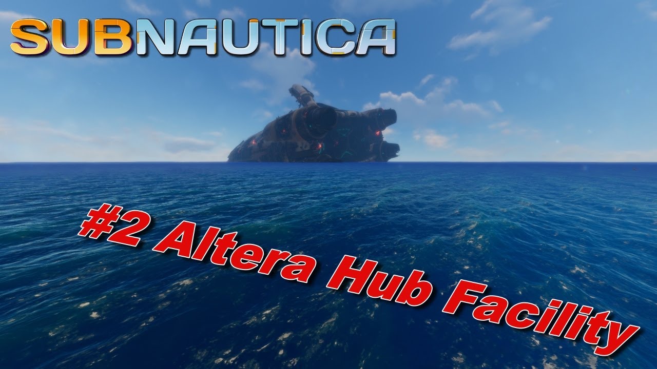 Subnautica FCS mods #2 Altera Hub Facility - YouTube