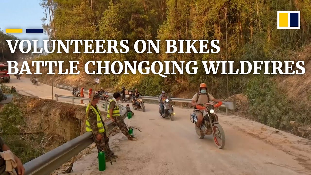 Volunteer motorcyclists help firefighters battle wildfire in Chongqing ...