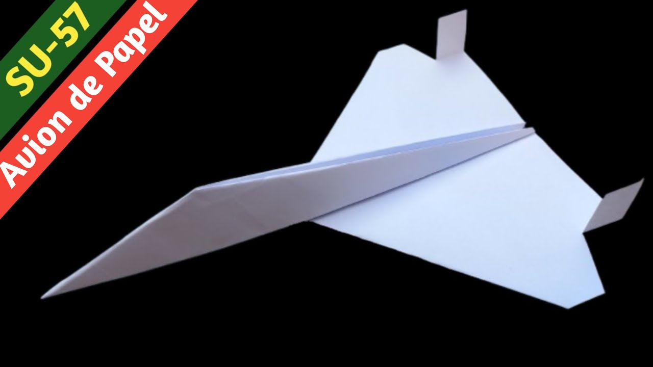Como Hacer un Avión de Papel CAZA SU 57 que Vuela Muy Bien, Tutorial ...
